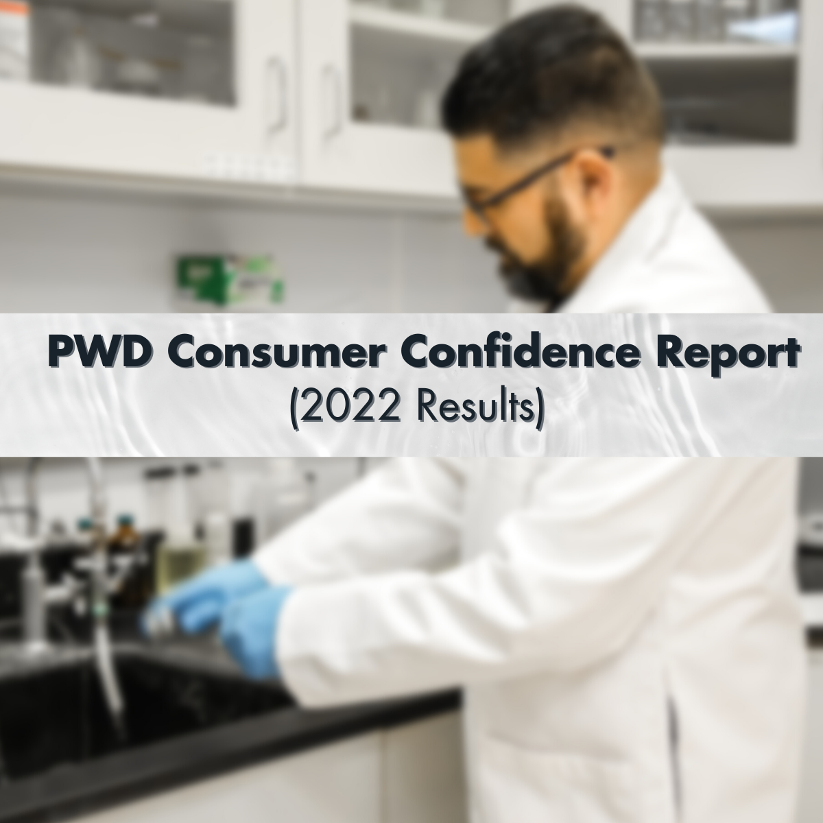 PWD ISSUES ANNUAL DRINKING WATER QUALITY REPORT - Palmdale Water District